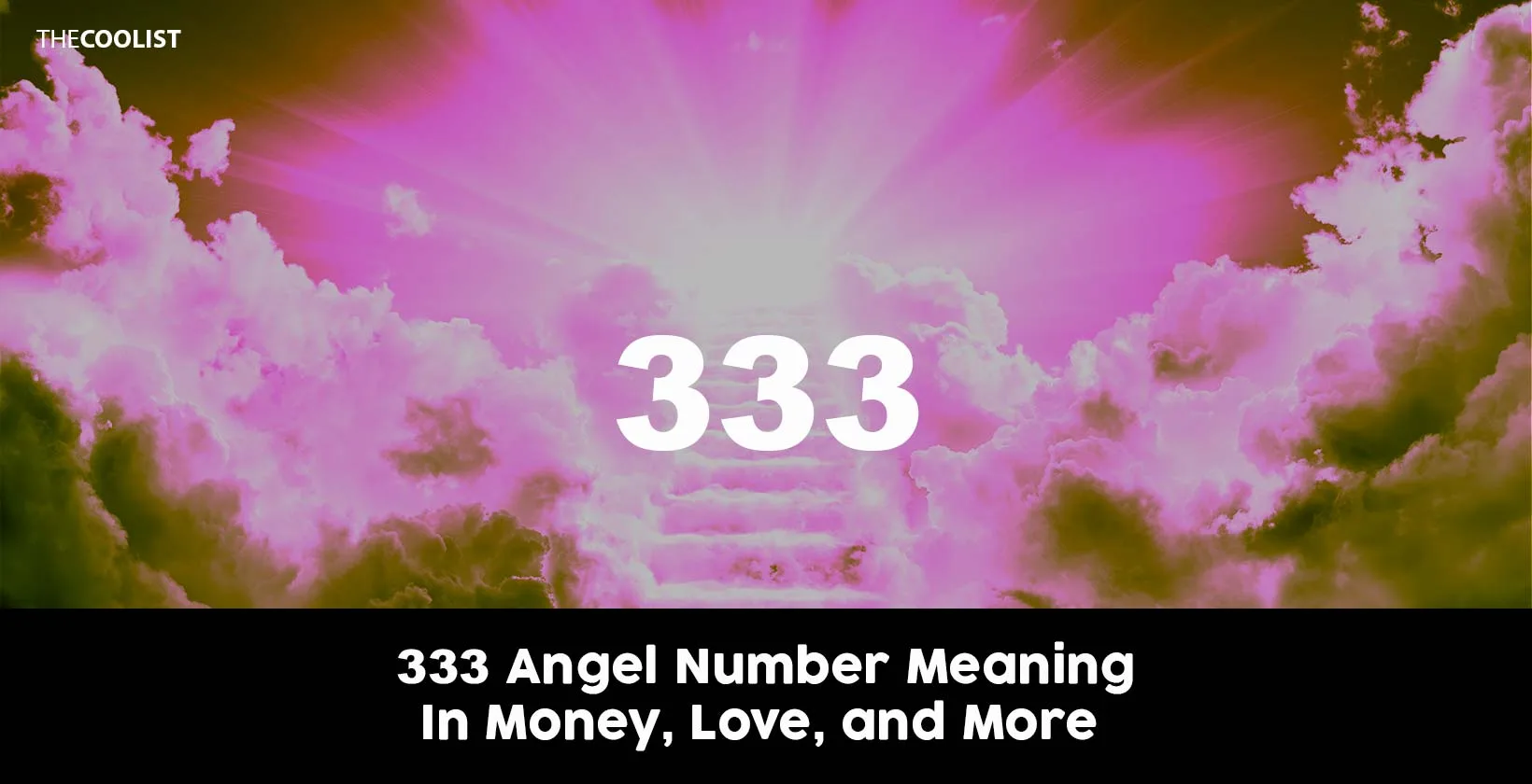 333 Angel Number Meaning: 17 Facts To Know - MPYA NEWS