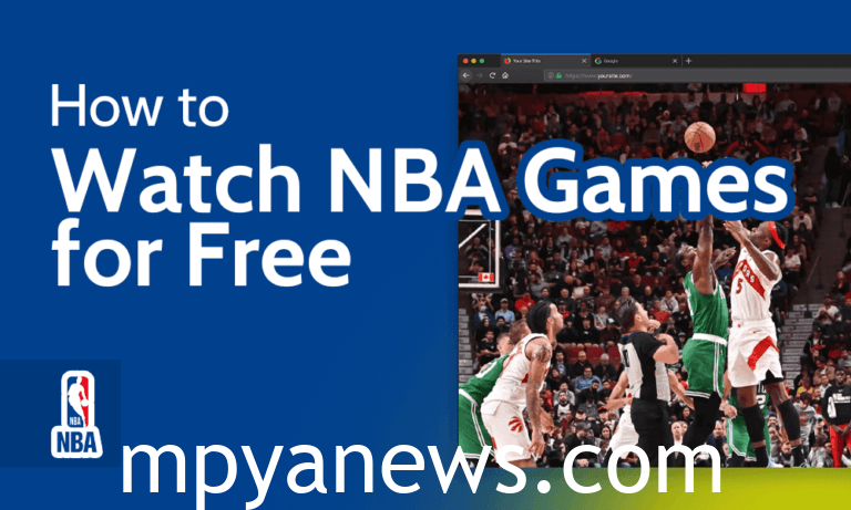 7 Best Of NBA Live Streaming Free Options - MPYA NEWS